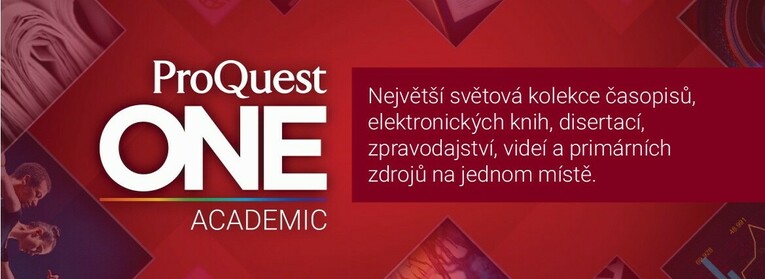 Vyzkoušejte díky knihovně informační zdroje ProQuest One Academic a ...